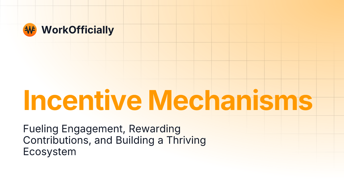 Incentive Mechanisms | WorkOfficially